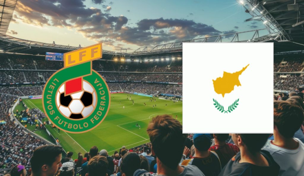 Lithuania- Cyprus ( 2024-09-06 18:00 ) Kursy, Typy - Kto będzie lepszy ...